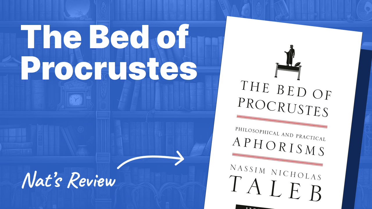 The Bed of Procrustes by Nassim Nicholas Taleb: Notes and Review | Nat ...