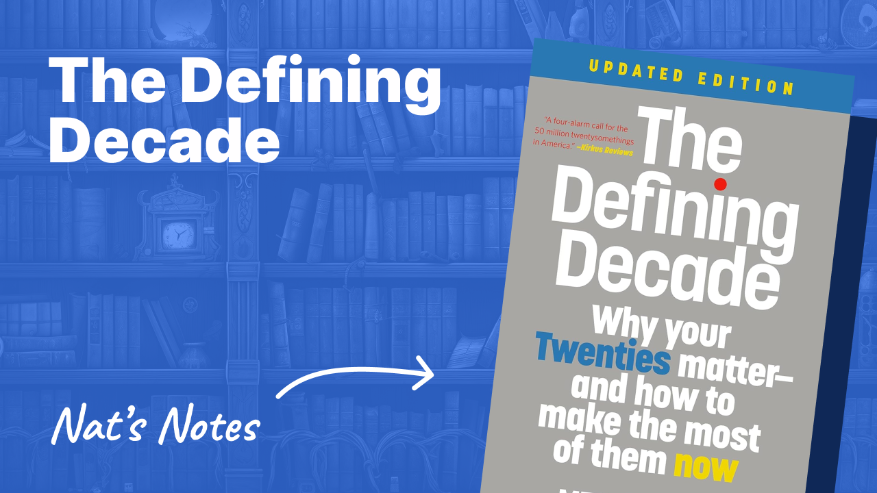 The Defining Decade | Nat Eliason | Nat Eliason