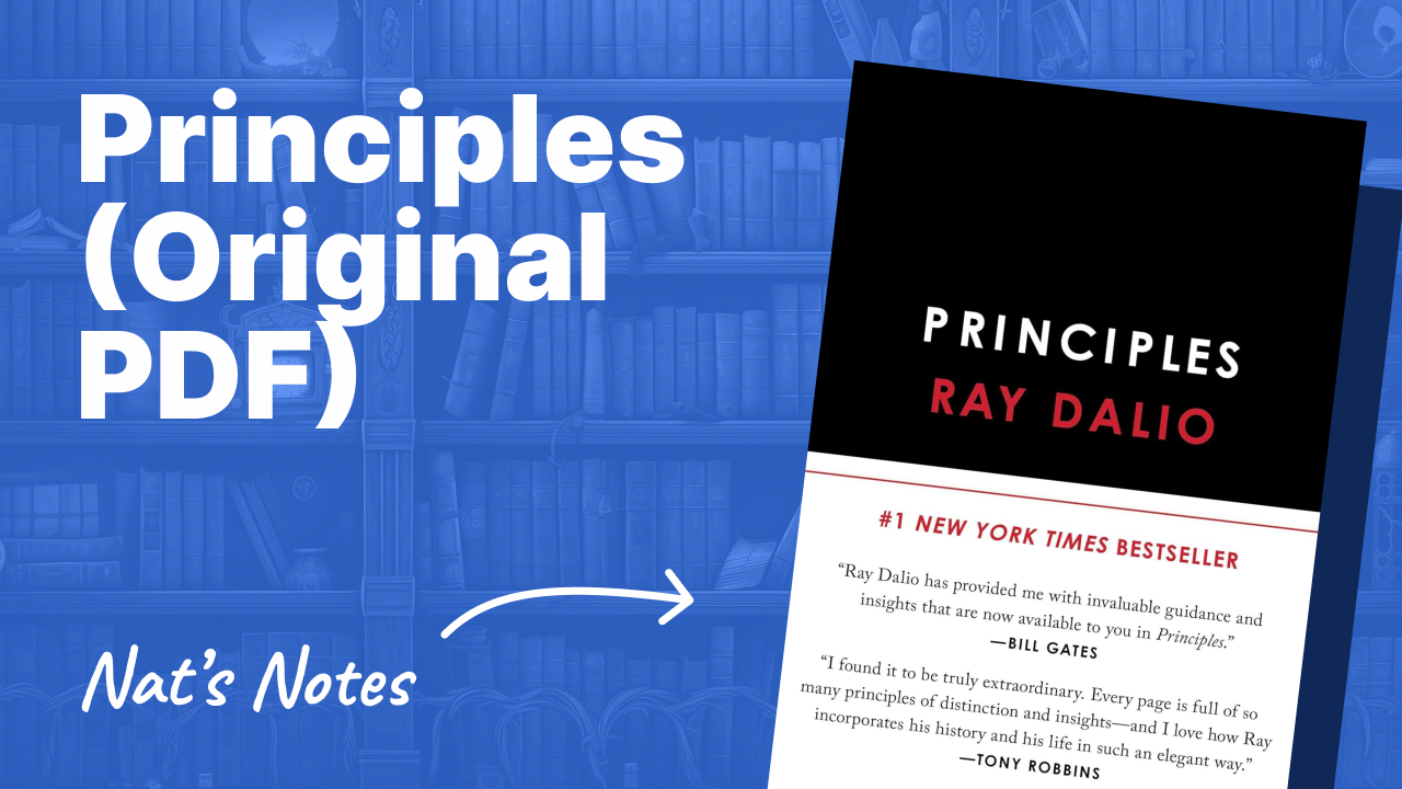 Principles (Original PDF) by Ray Dalio: Notes and Review | Nat Eliason