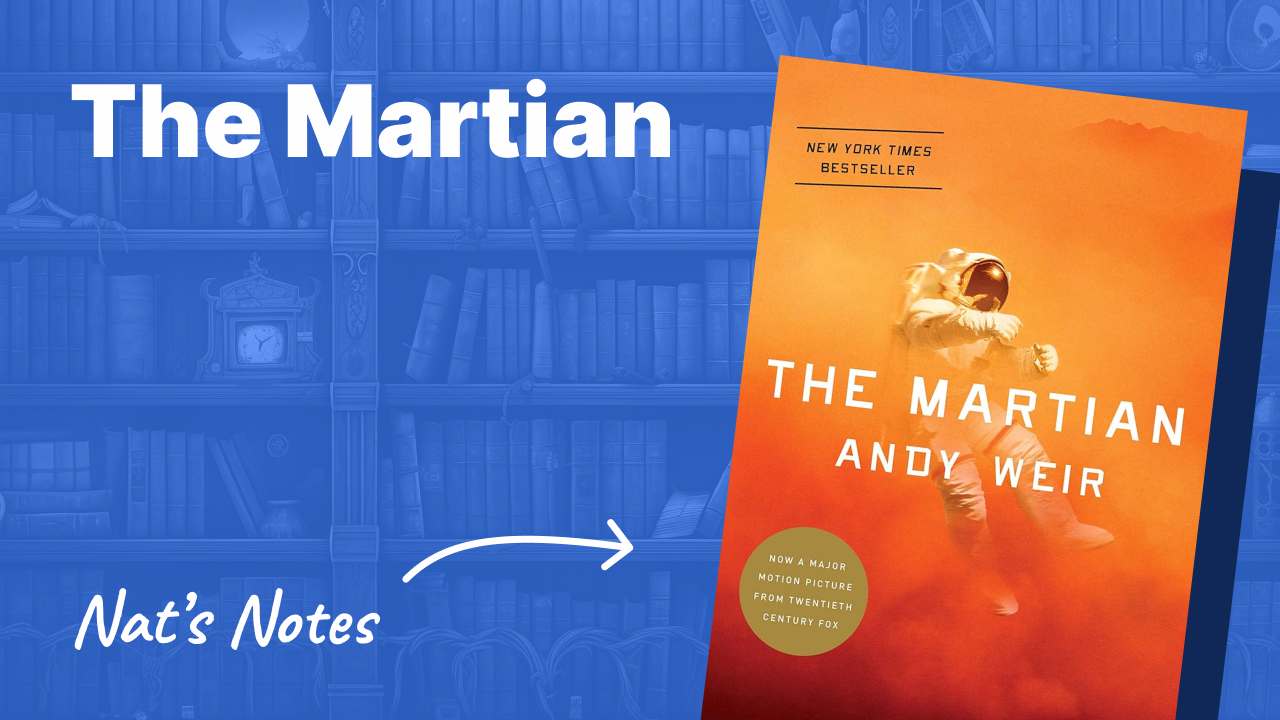 The Martian by Andy Weir: Notes and Review | Nat Eliason